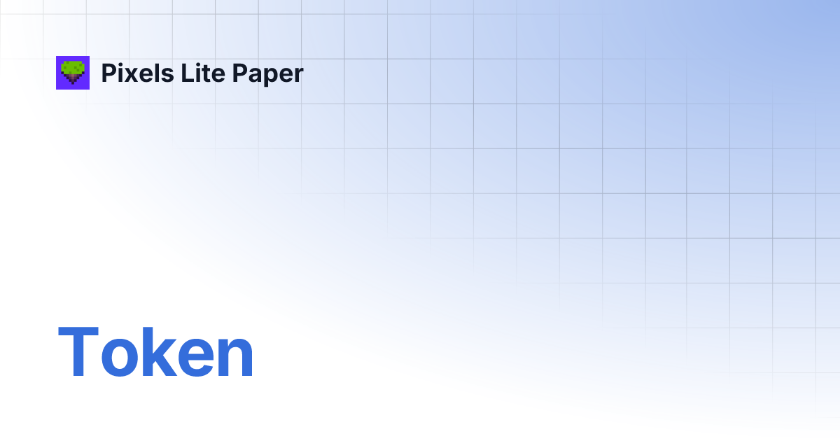 Token | Pixels Lite Paper